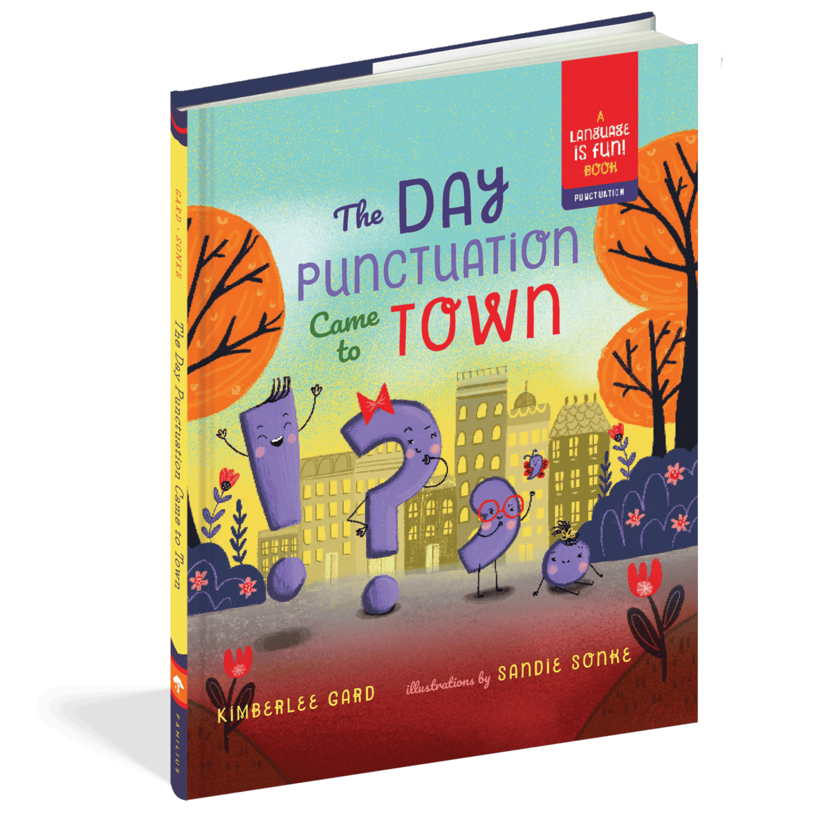 Punctuation for Kids: How to Teach It Without the Headaches - Familius ...